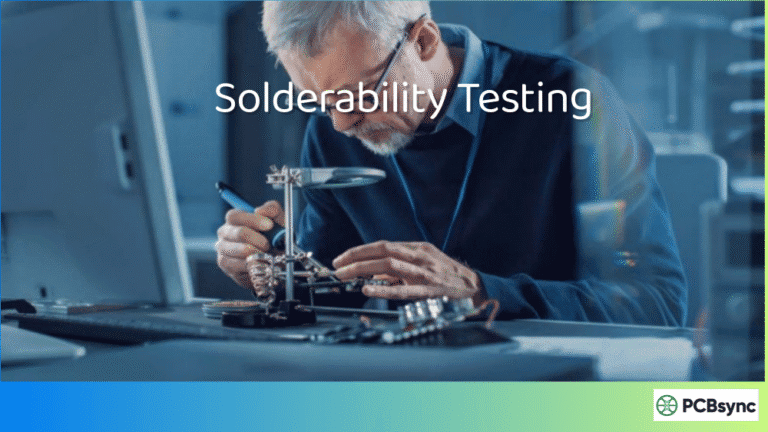 Solderability Testing in PCB Assembly: Standards, Methods & Best ...