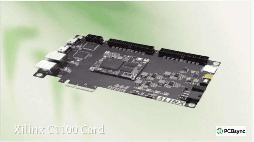 Xilinx C1100 FPGA Card: Affordable Compute Acceleration - PCBSync
