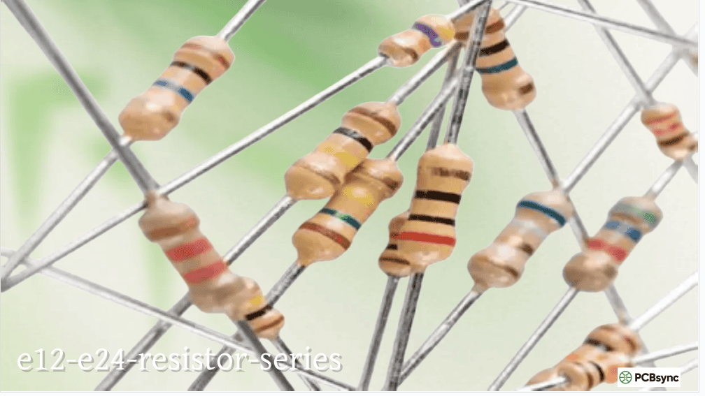 The Designer’s Guide to Standard Resistance: Decoding the E12 & E24 ...
